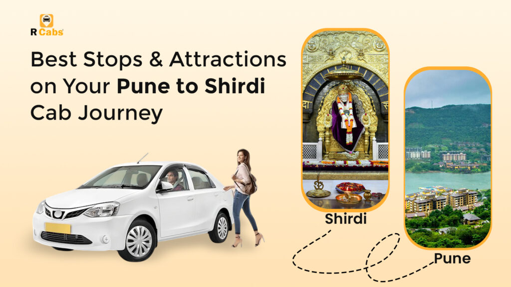 Best Stops & Attractions on Your Pune to Shirdi Cab Journey